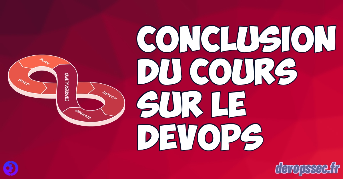 Conclusion du cours tutoriel complet sur le DevOps